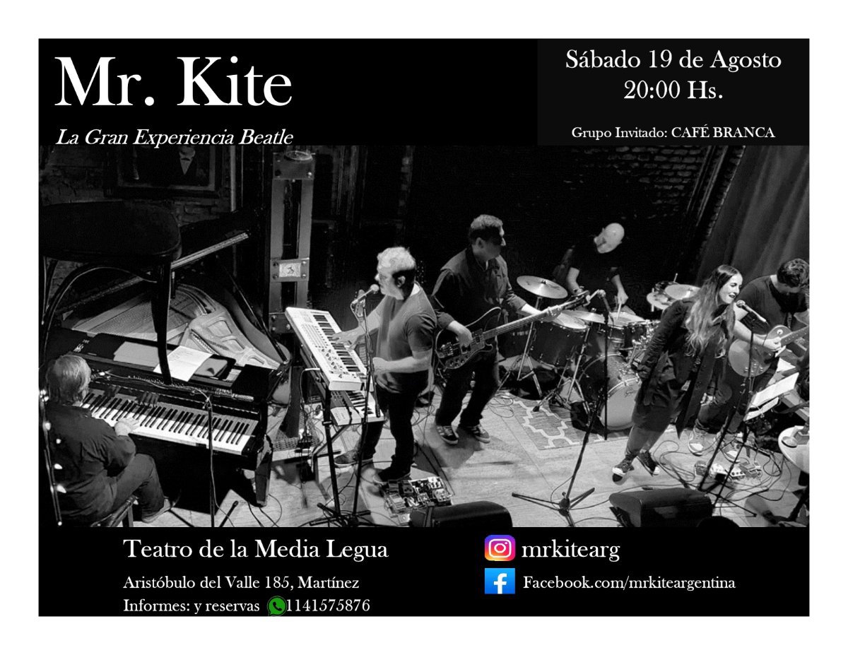 Mr Kite en el Teatro de la Media Legua en Martinez. 19 de agosto ...